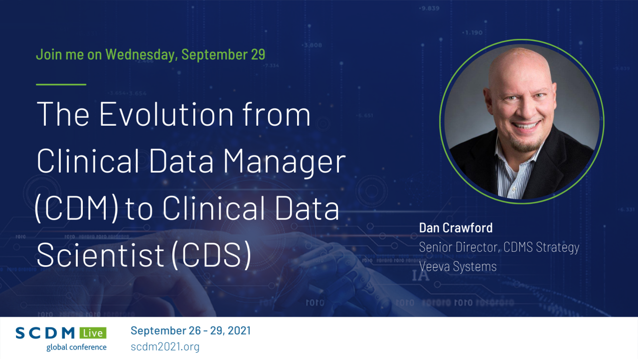 The Evolution from Clinical Data Manager (CDM) to Clinical Data ...
